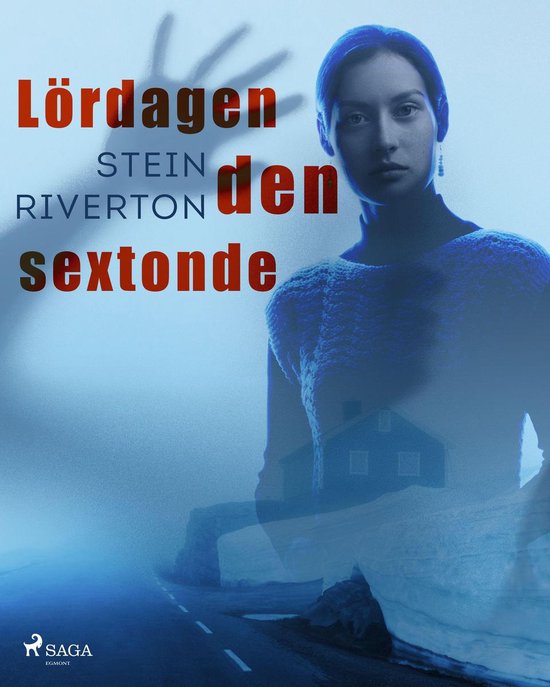 Lördagen den sextonde (ebook), Stein Riverton | 9788726292725 | Boeken ...