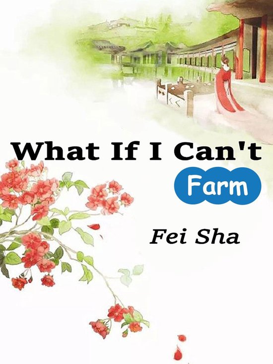 Volume 1 1 - What If I Can't Farm (ebook), Fei Sha | 9781647819880 ...