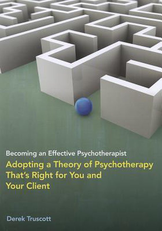 Becoming an Effective Psychotherapist | 9781433809934 | Derek Truscott ...