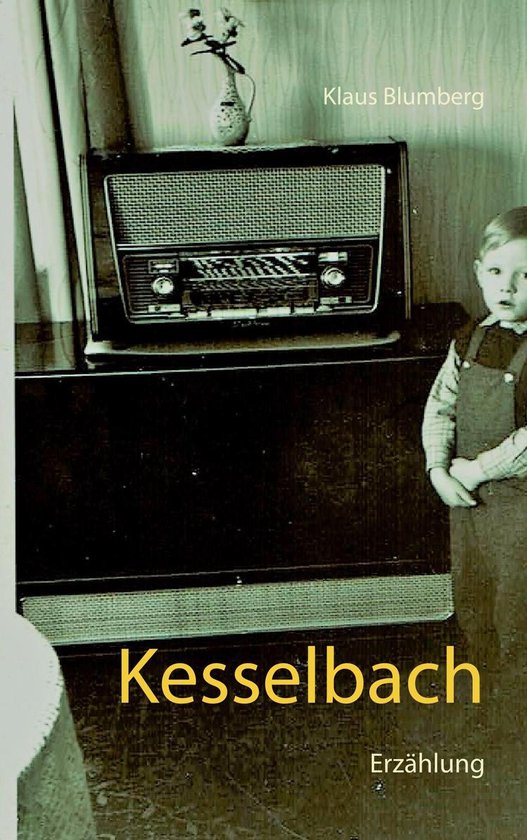 Kesselbach (ebook), Klaus Blumberg | 9783748169345 | Boeken | bol.com