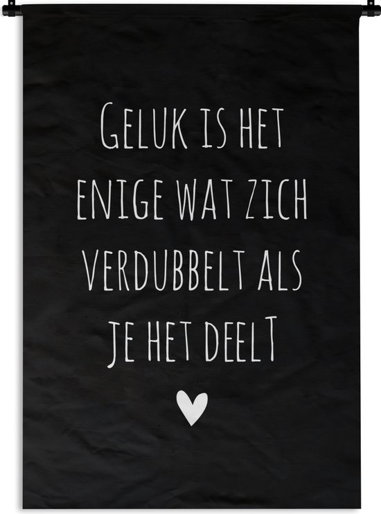 Wandkleed - Wanddoek - Geluk is het enige wat zich verdubbelt ...