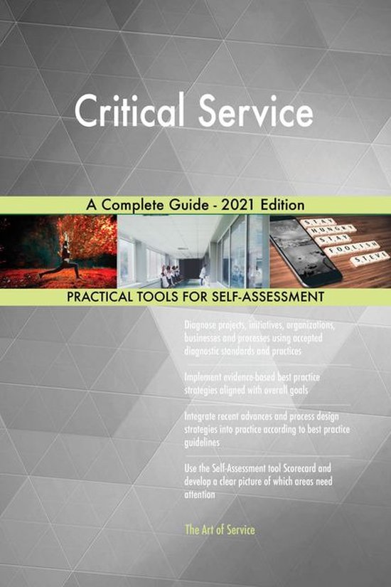 Critical Service A Complete Guide - 2021 Edition (ebook), Gerardus Blokdyk |... | bol