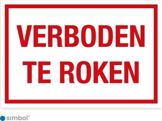 Simbol - Bord Verboden te Roken - Rookverbod - Dibond - Formaat 20 x 30 ...