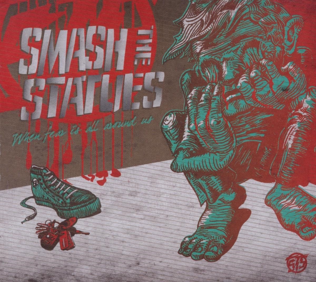 Smash The Statues - When Fear Is All Around Us (CD), Smash The Statues ...