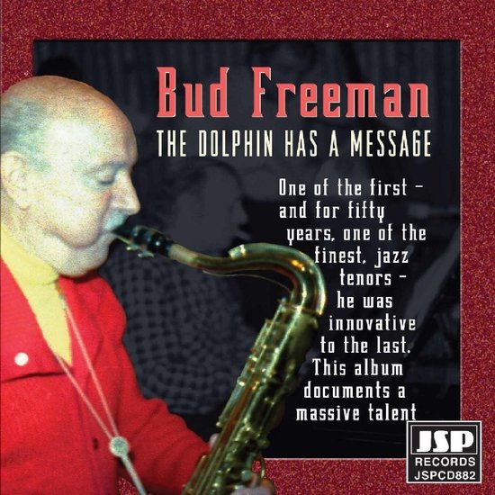 Bud Freeman - The Dolphin Has A Message (CD), Bud Freeman | CD (album ...