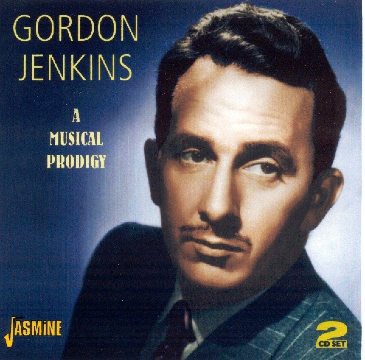 Gordon Jenkins - A Musical Prodigy (2 CD), Gordon Jenkins | CD (album ...