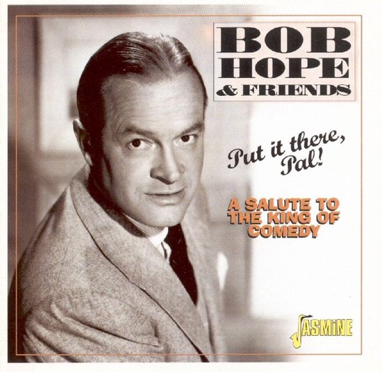 Bob Hope & Friends - Put It There, Pal! Salute To The Ki (CD), Dorothy ...
