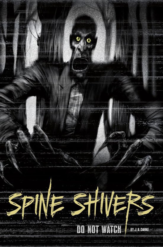 Spine Shivers - Do Not Watch (ebook), J. A. Darke | 9781496590602 ...