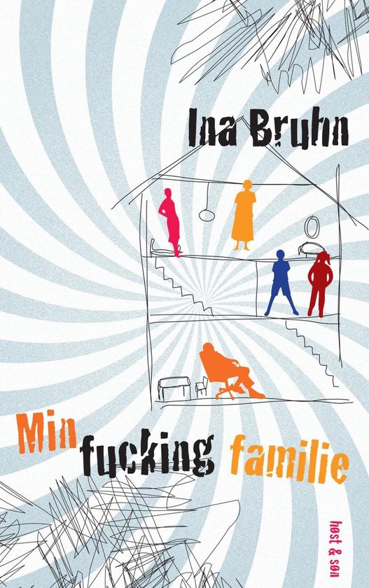 Min fucking familie (ebook), Ina Bruhn | 9788763860611 | Boeken | bol.com