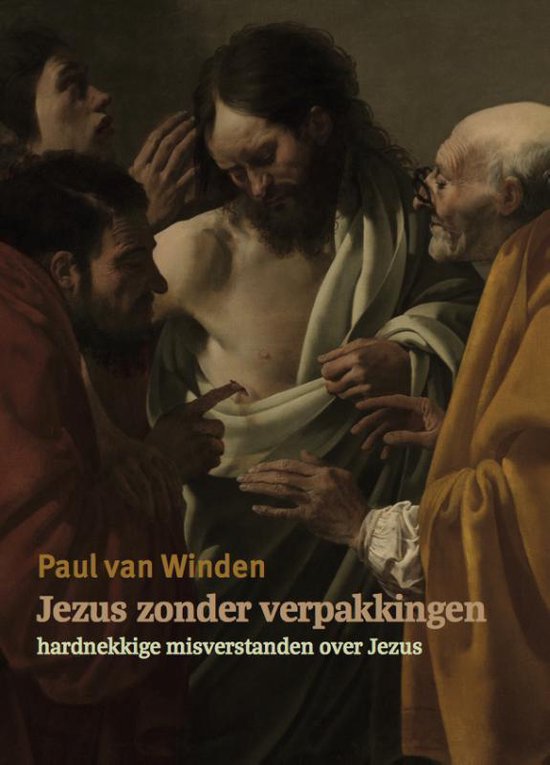 Jezus zonder verpakkingen, Paul van Winden | 9789493175150 | Boeken | bol