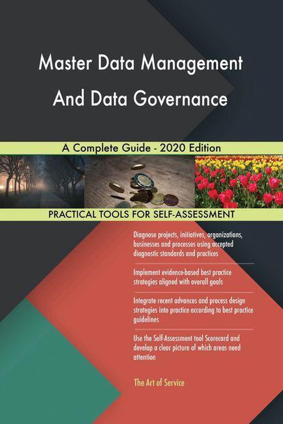 Master Data Management And Data Governance A Complete Guide - 2020 ...