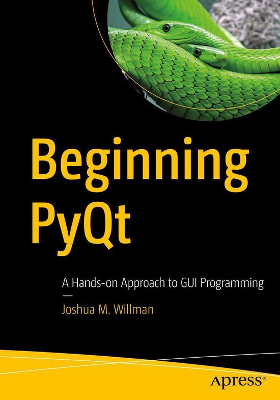 Beginning PyQt (ebook), Joshua M. Willman | 9781484258576 | Boeken | bol