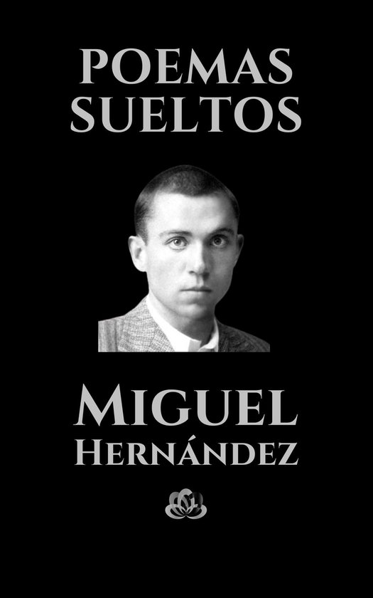 Proyecto Whitman Poesía 67 Poemas Sueltos Ebook Miguel Hernández