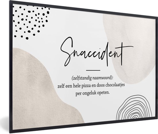 Fotolijst incl. Poster - Quotes - Snaccident definitie - Spreuken ...