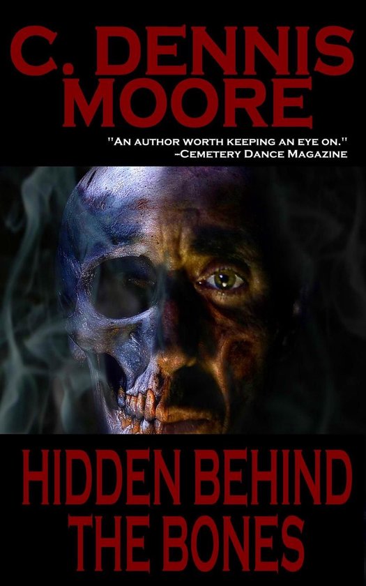 Hidden Behind the Bones (ebook), C. Dennis Moore | 9798231342150 ...