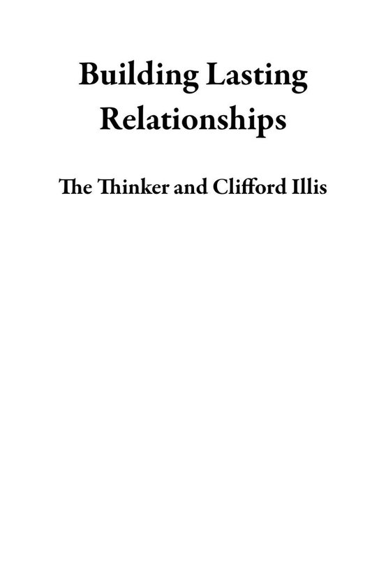 Building Lasting Relationships (ebook), Clifford Illis | 9798231423477 ...