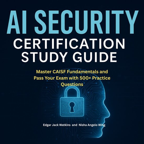 AI Security Certification Study Guide, Nisha Angelo Wing | 9798318215506 | Boeken | bol