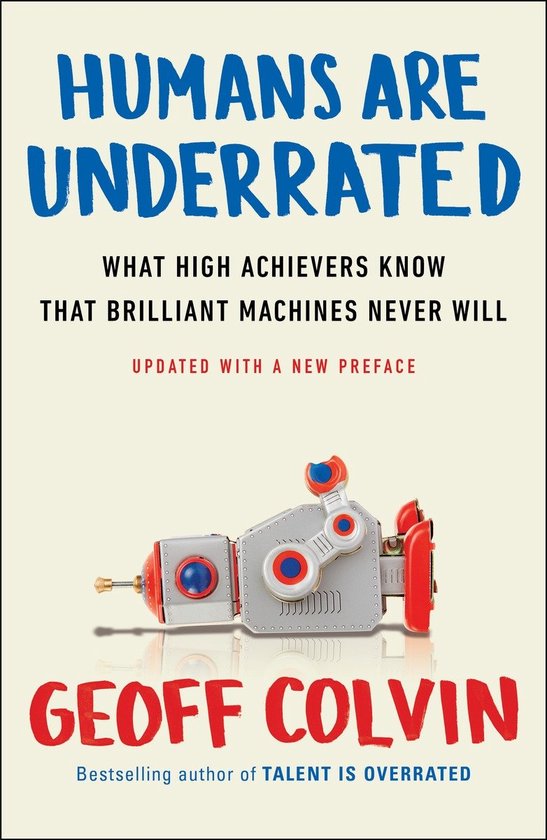 Humans Are Underrated, Geoff Colvin | 9780143108375 | Boeken | bol