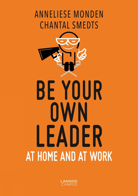 Be Your Own Leader: At Home and at Work, Anneliese Monden ...