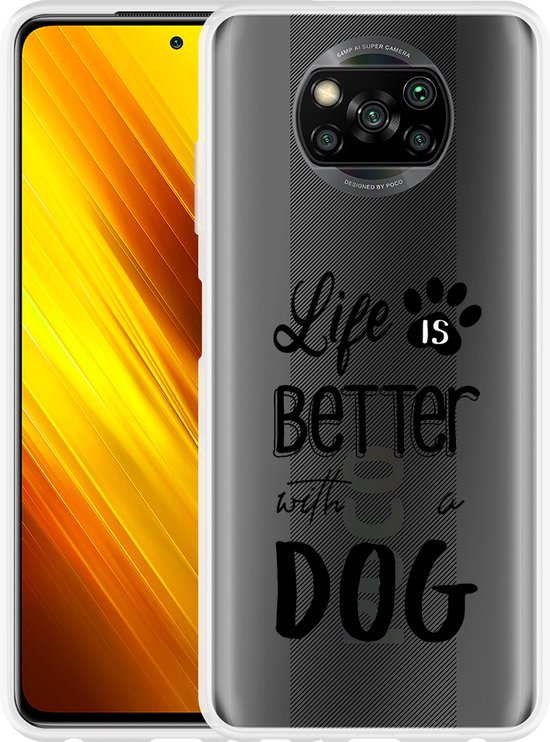 Xiaomi Poco X3 Hoesje Life Is Better With a Dog - zwart - Designed by ...