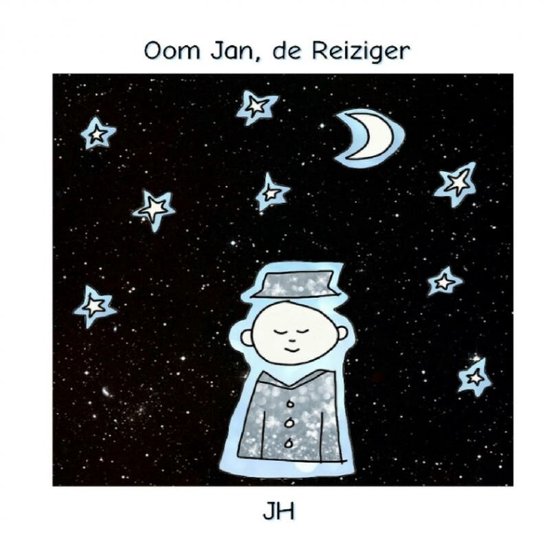 Oom Jan, de Reiziger, JH Leeuwenhart | 9789403682761 | Boeken | bol