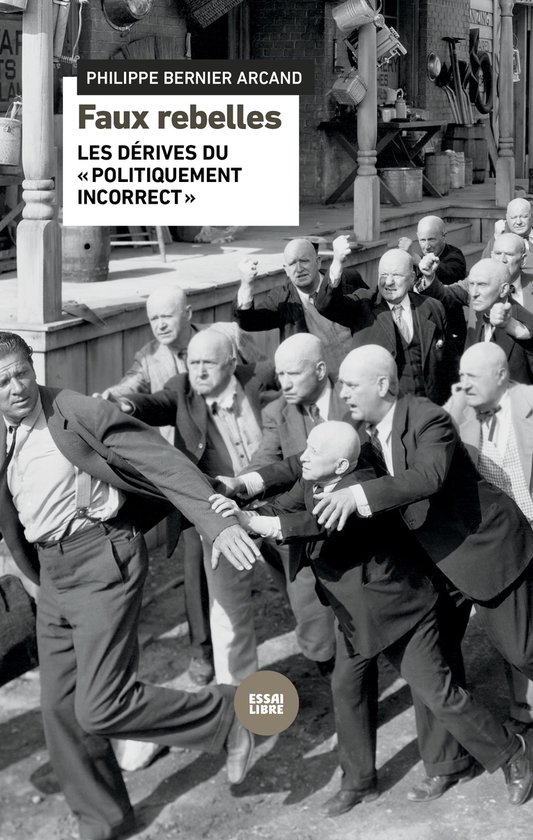 Faux rebelles (ebook), Philippe Bernier Arcand | 9782925226116 | Boeken | bol.com