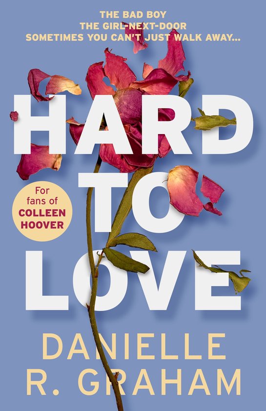 Hard to Love (ebook), Danielle R. Graham | 9780008140083 | Boeken | bol