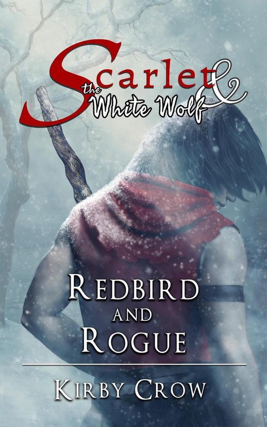 Scarlet and the White Wolf - Redbird and Rogue (ebook), Kirby Crow ...