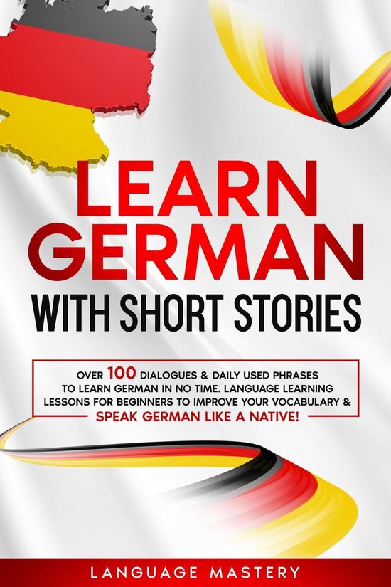 Learning German 3 - Learn German with Short Stories: Over 100 Dialogues ...