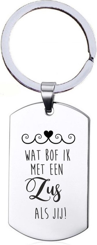 Sleutelhanger RVS - Waf Bof Ik Met Een Zus Als Jij | bol