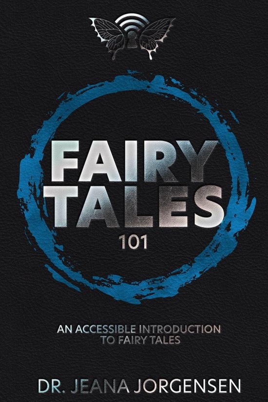 Fairy Tales 101: An Accessible Introduction to Fairy Tales (ebook), Dr ...