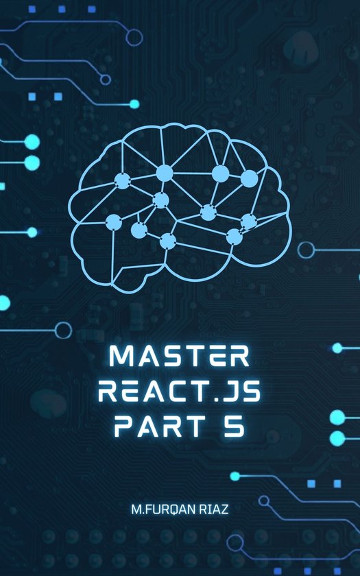 MASTER REACT.JS PART 5 (ebook), m.furqan riaz | 1230005746453 | Boeken ...