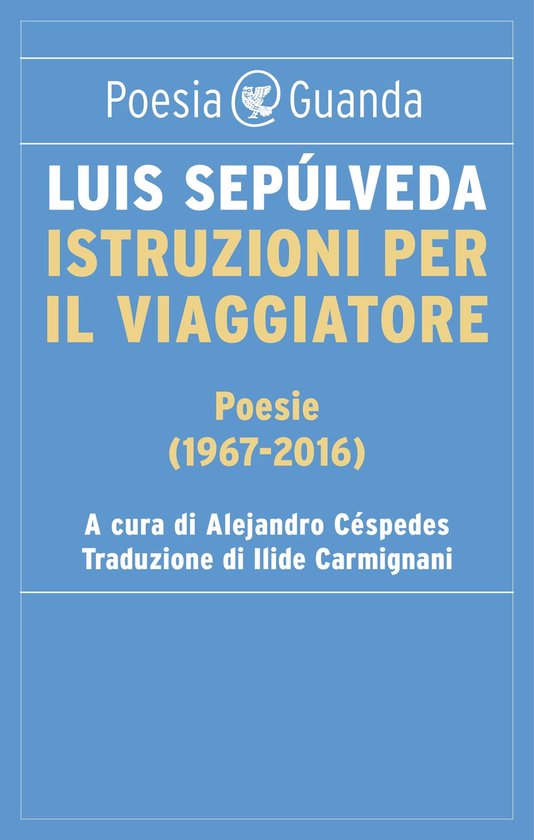 Istruzioni per il viaggiatore (ebook), Luis Sepulveda | 9788823532823 ...