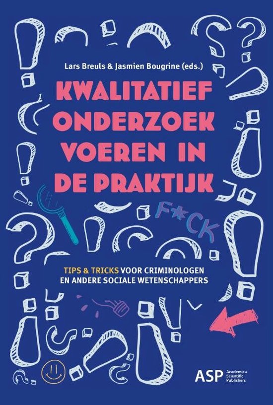 Kwalitatief onderzoek in de praktijk | 9789461173157 | Jasmien Bourgine ...