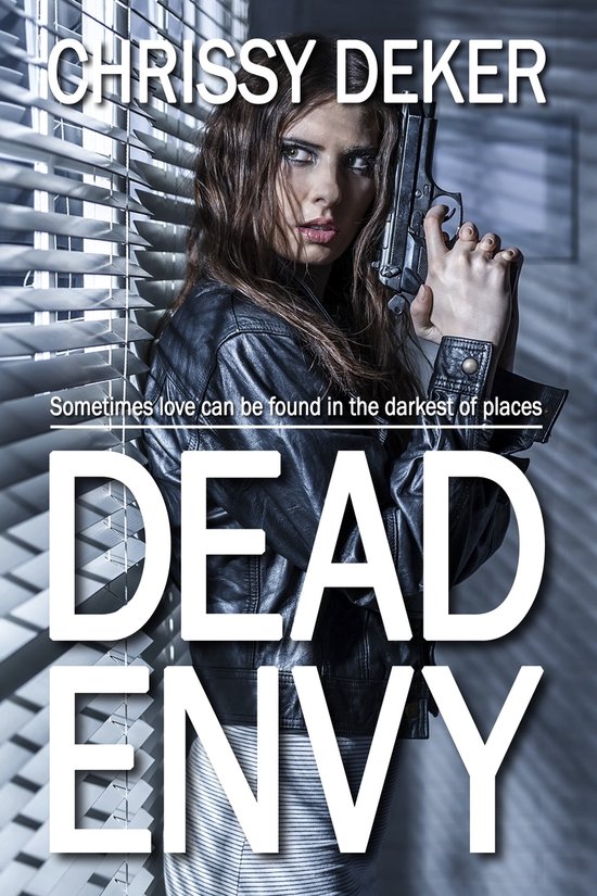 Dead Envy (ebook), Chrissy Deker | 9780992037437 | Boeken | bol.com