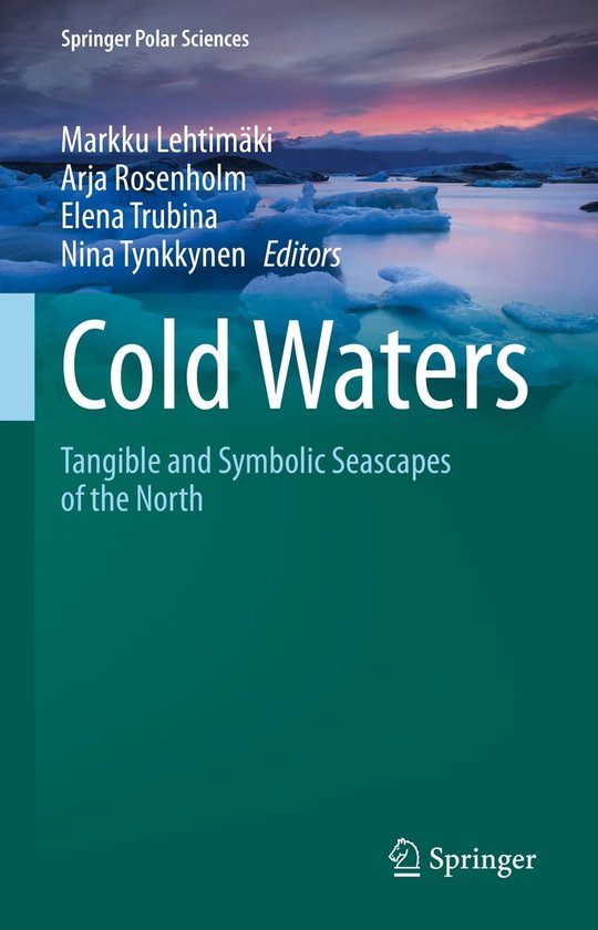 Springer Polar Sciences - Cold Waters (ebook) | 9783031101496 | Boeken | bol.com