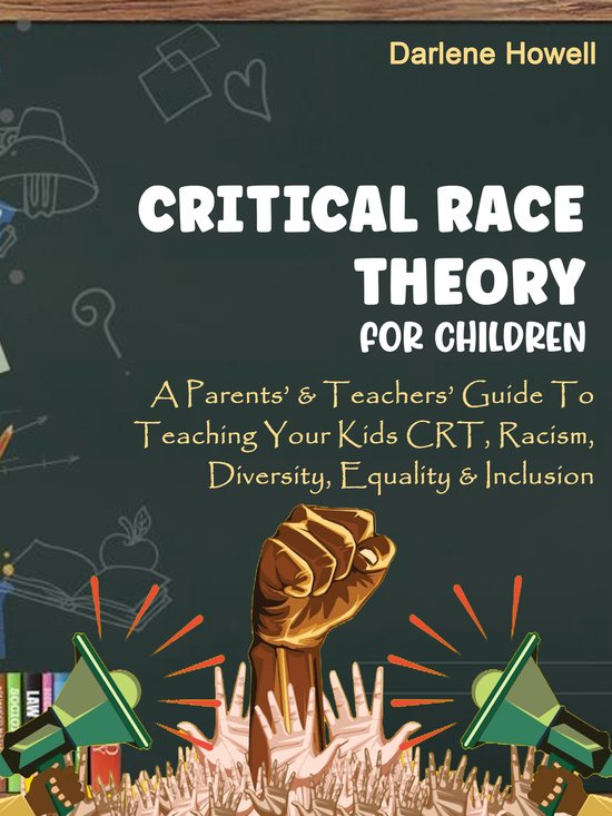 Critical Race Theory for Children (ebook), Darlene Howell ...
