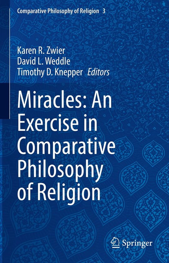 Comparative Philosophy of Religion 3 - Miracles: An Exercise in ...