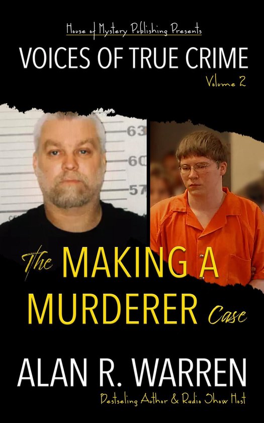 Voices of True Crime 2 - Making A Murderer Case (ebook), Alan R. Warren ...