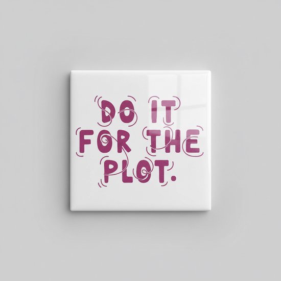 Do It for the Plot Carrelage Céramique 15x15 cm – Trendy Citation ...