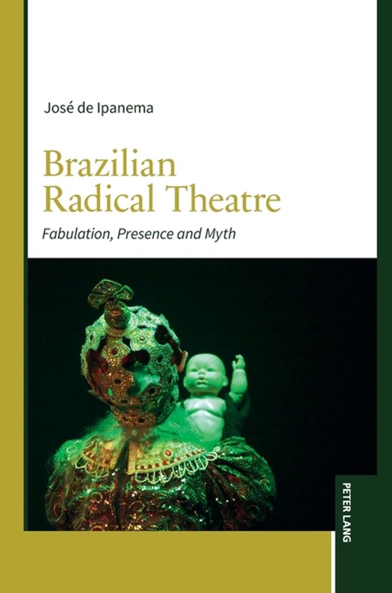 Brazilian Radical Theatre, José de Ipanema | 9783631928806 | Boeken | bol