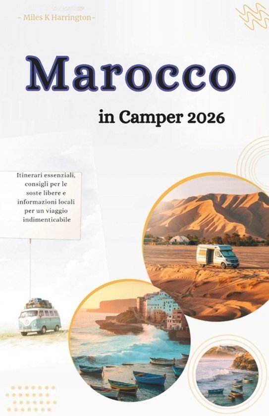 Morocco Road Trip Guide 2026: Essential Routes, Wild Camping Tips ...