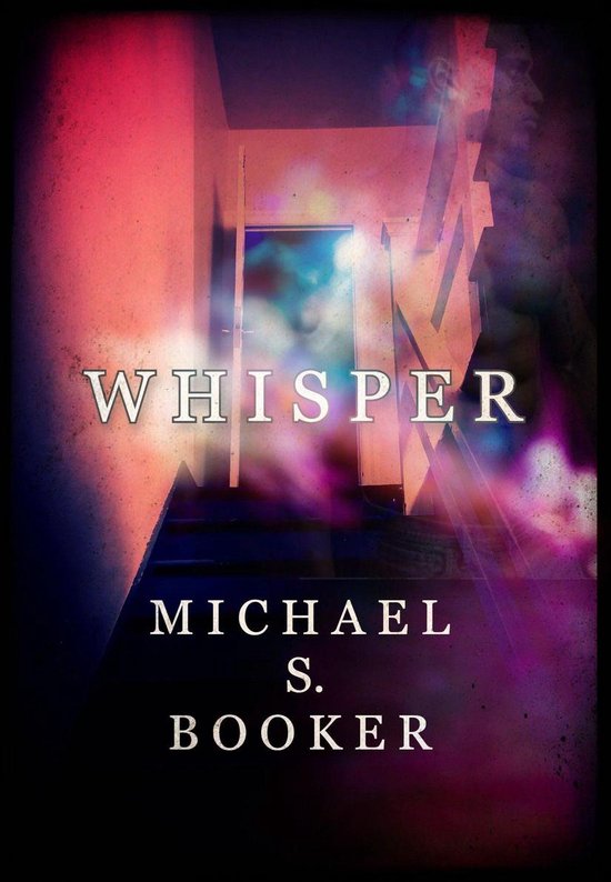 Shadow 4 - Whisper (ebook), Michael S. Booker | 9780463834657 | Boeken | bol.com