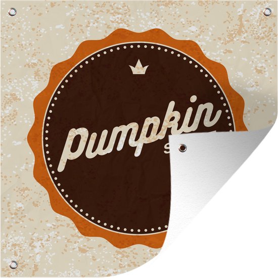 Tuinposters Pompoen - Pumpkin spice - Quotes -Spreuken - 50x50 cm ...