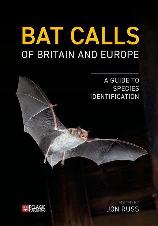 Bat Biology and Conservation - Bat Calls of Britain and Europe (ebook ...