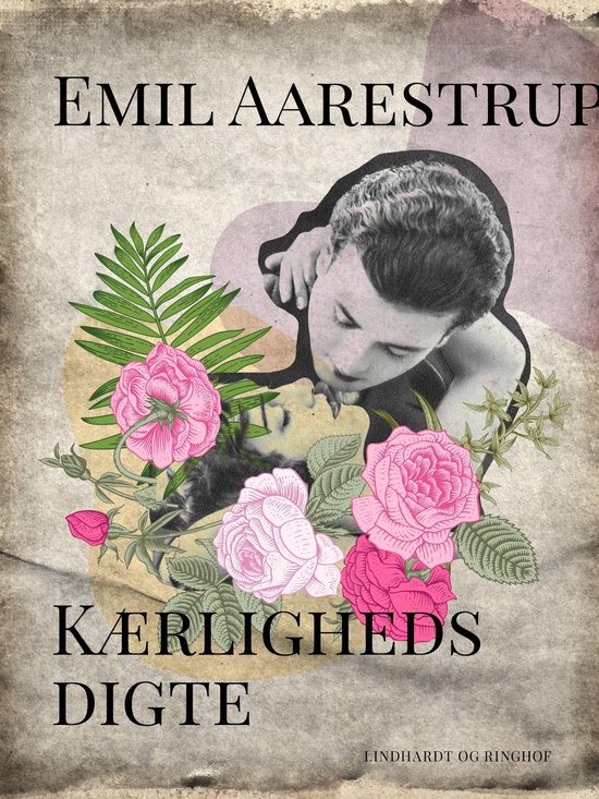 Kærlighedsdigte (ebook), Emil Aarestrup | 9788726002621 | Boeken | bol.com