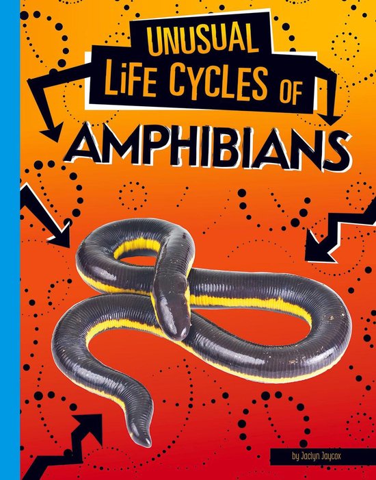 Unusual Life Cycles - Unusual Life Cycles of Amphibians (ebook), Jaclyn ...
