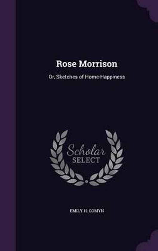 Rose Morrison, Emily H Comyn | 9781358428623 | Boeken | bol.com