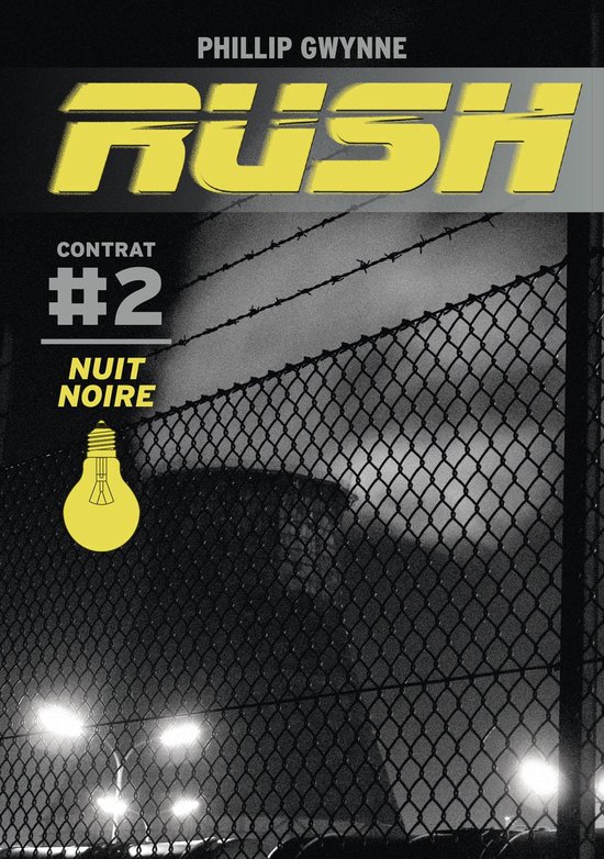 Rush 2 - Rush (Contrat 2) - Nuit noire (ebook), Phillip Gwynne ...