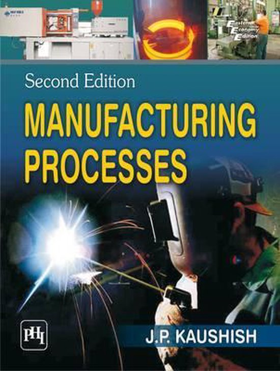 Manufacturing Processes | 9788120340824 | J. P. Kaushish | Boeken | bol.com